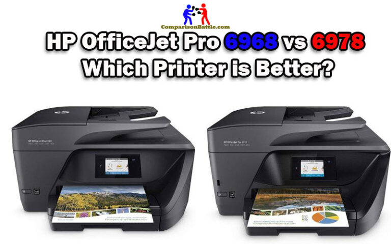 HP Officejet Pro 6968 vs 6978: Which Printer is Better?