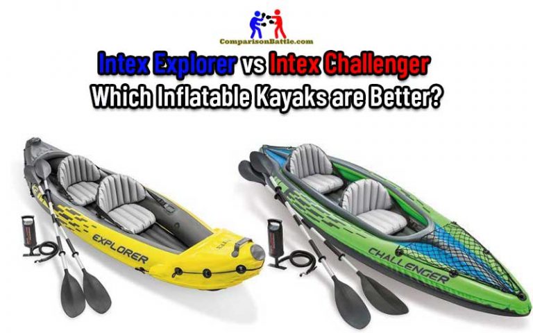 Intex Explorer vs Intex Challenger: Which Inflatable Kayaks are Better ...